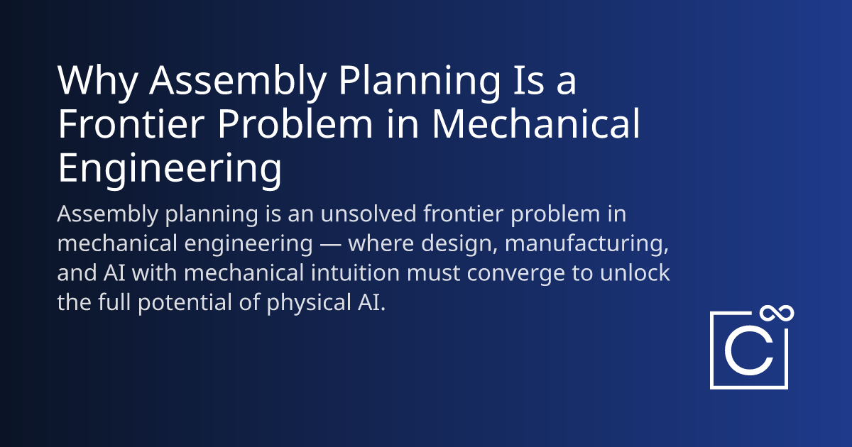 Why Assembly Planning Is a Frontier Problem in Mechanical Engineering